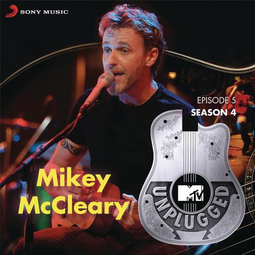 MTV Unplugged Season 4: Mikey McCleary - Mikey McCleary