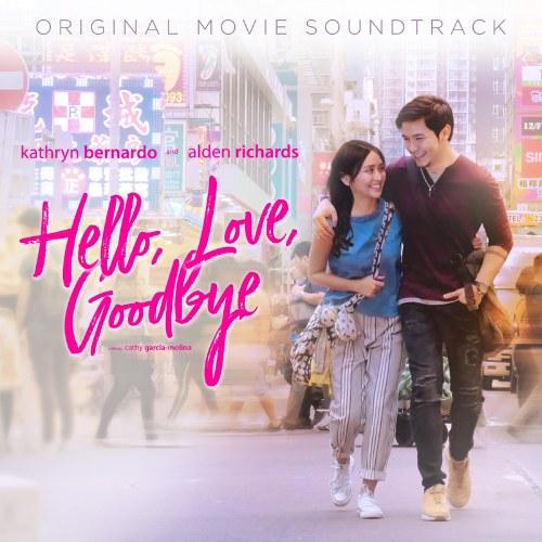 Hello, Love, Goodbye (Original Movie Soundtrack) - Moira Dela Torre ...